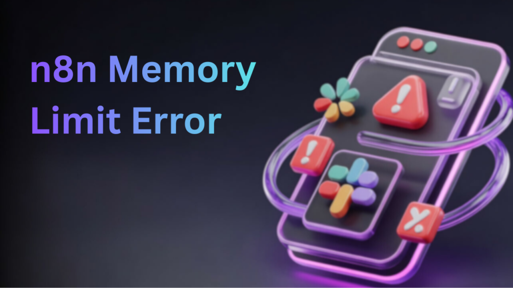 n8n memory limit error - fatal: reached heap limit allocation failed ...
